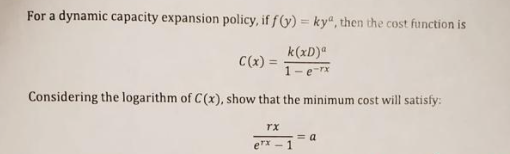 Solved For a dynamic capacity expansion policy, if f(y) = | Chegg.com