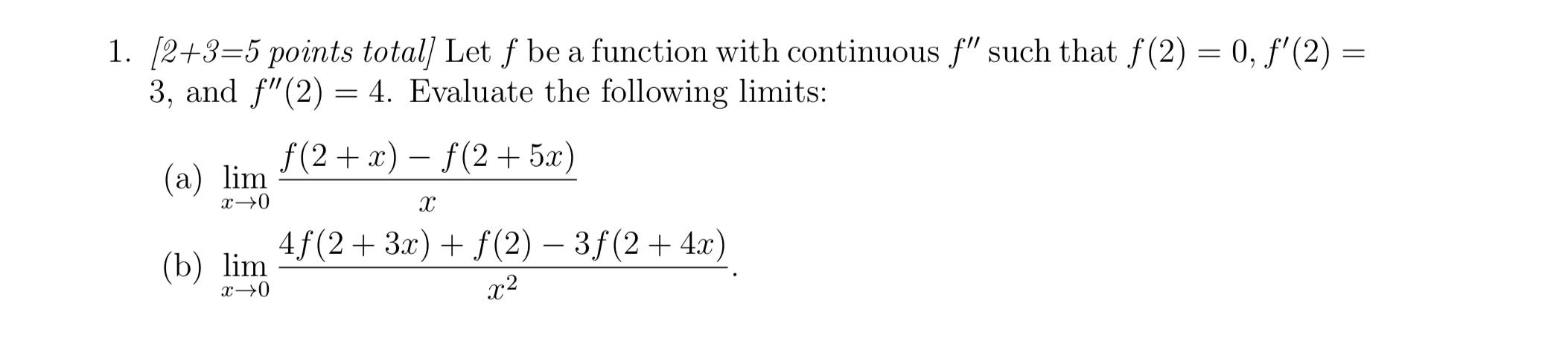 Solved 1. [2+3=5 points total] Let f be a function with | Chegg.com
