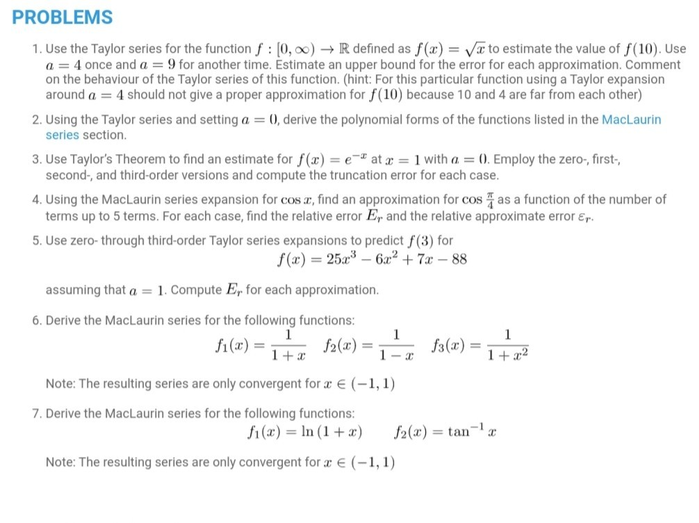 Solved PROBLEMS 1. Use the Taylor series for the function f | Chegg.com