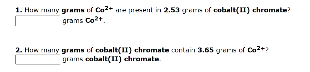 Solved 1. How many grams of Co2+ are present in 2.53 grams | Chegg.com