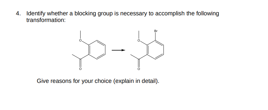 Solved 4. Identify whether a blocking group is necessary to | Chegg.com