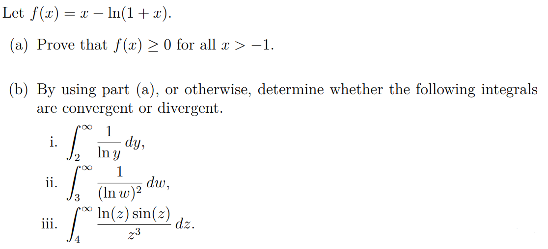 Solved Let f(x)=x−ln(1+x). (a) Prove that f(x)≥0 for all | Chegg.com