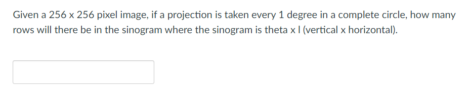 Solved Given a 256 x 256 pixel image, if a projection is | Chegg.com