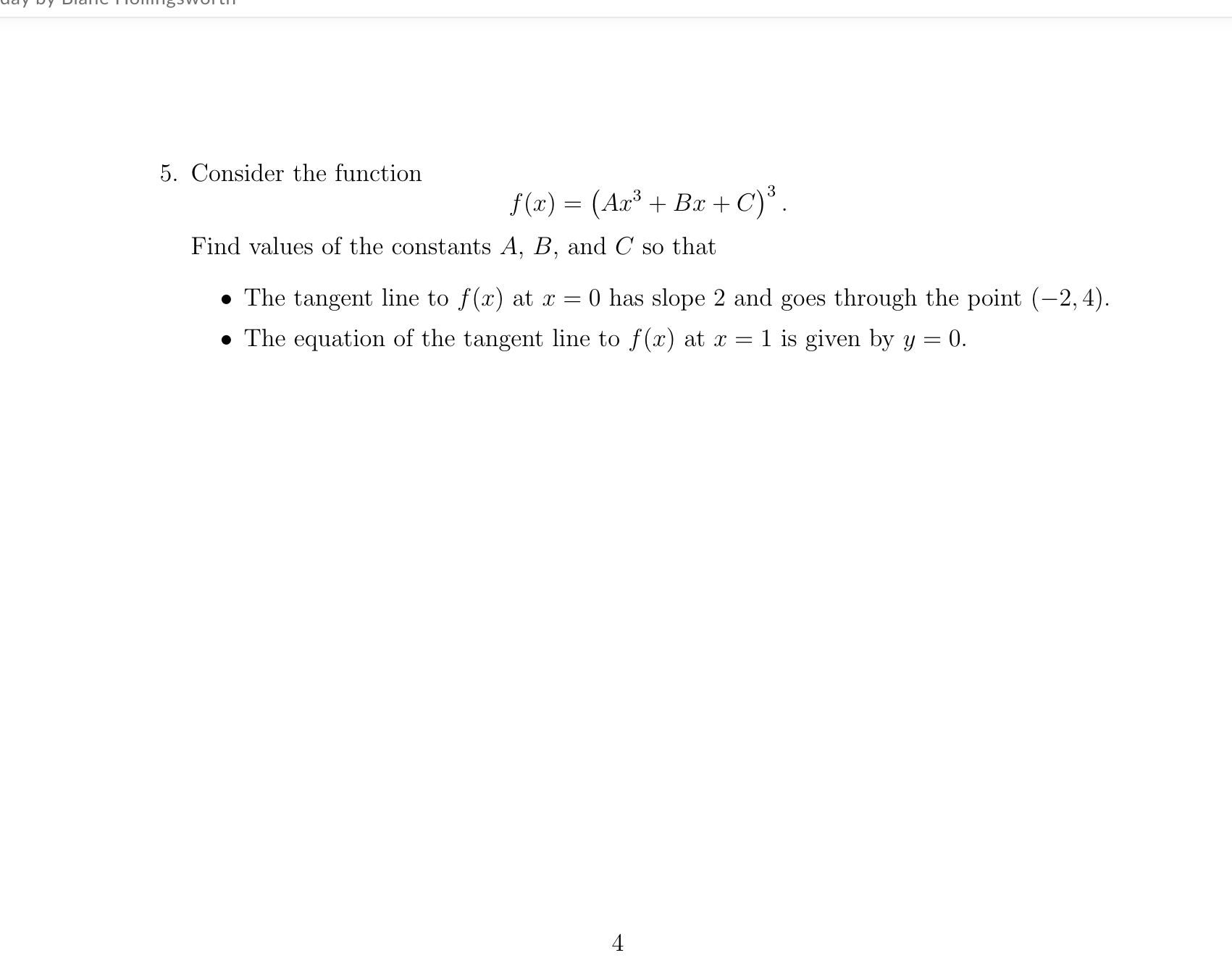 Solved 5. Consider the function f(x)=(Ax3+Bx+C)3. Find | Chegg.com