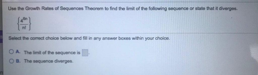 Solved Use the Growth Rates of Sequences Theorem to find the | Chegg.com