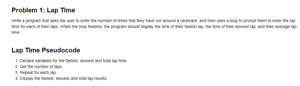 Solved Problem 1: Lap Time Write a program that asks the | Chegg.com