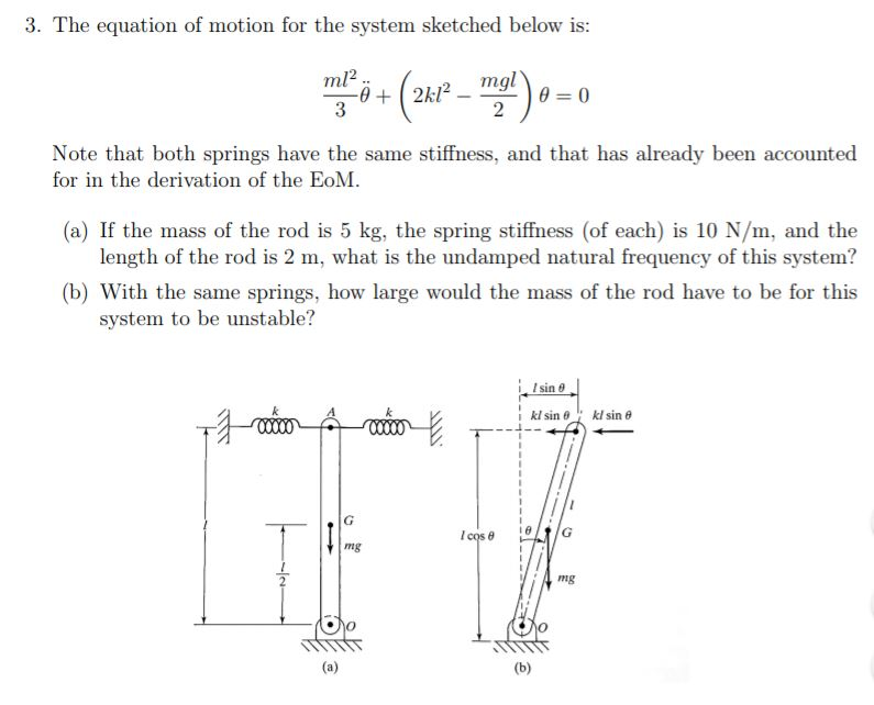 Solved 3. The equation of motion for the system sketched | Chegg.com
