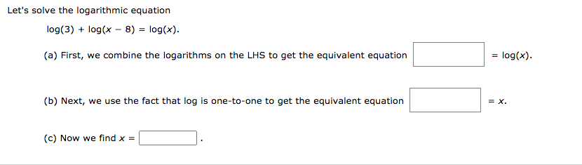 Solved Let's solve the logarithmic equation log(3) + log(x - | Chegg.com