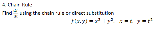 Solved Chain RuleFind dfdt ﻿using the chain rule or direct | Chegg.com