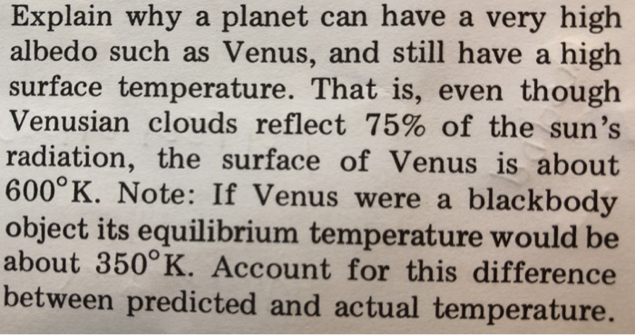 Solved Explain why a planet can have a very high albedo such | Chegg.com