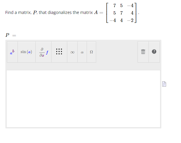 Solved Find a matrix, P, that diagonalizes the matrix | Chegg.com