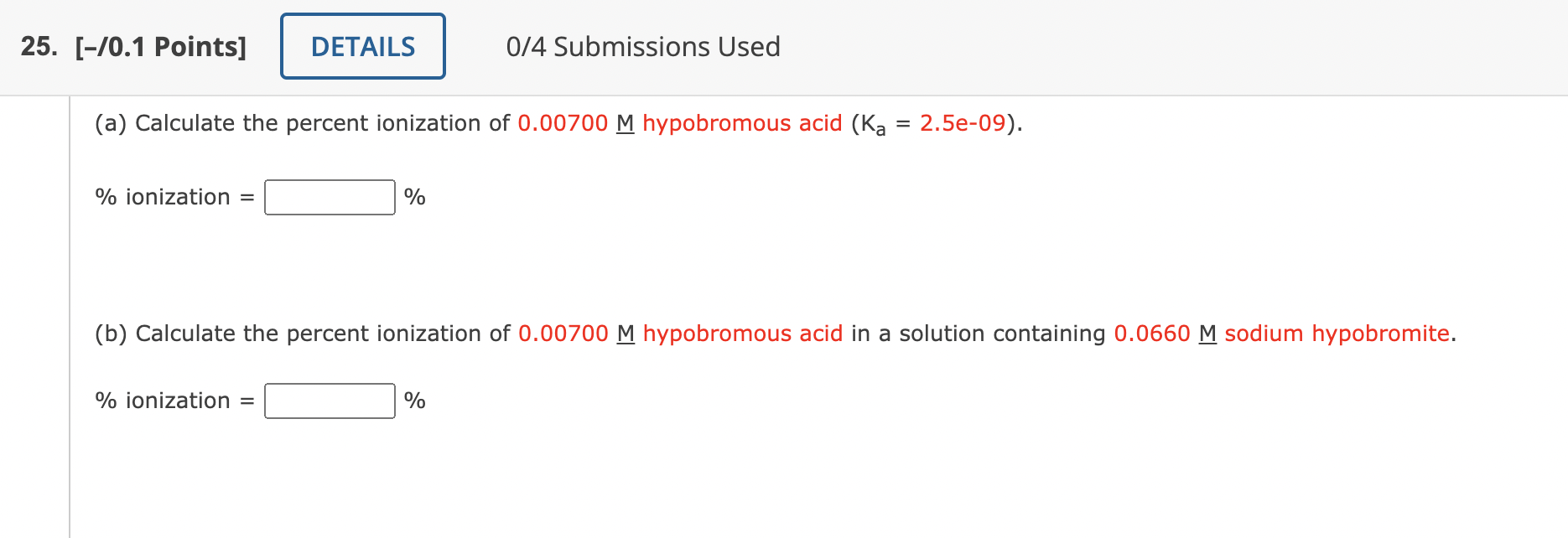 Solved (a) Calculate the percent ionization of 0.00700M | Chegg.com