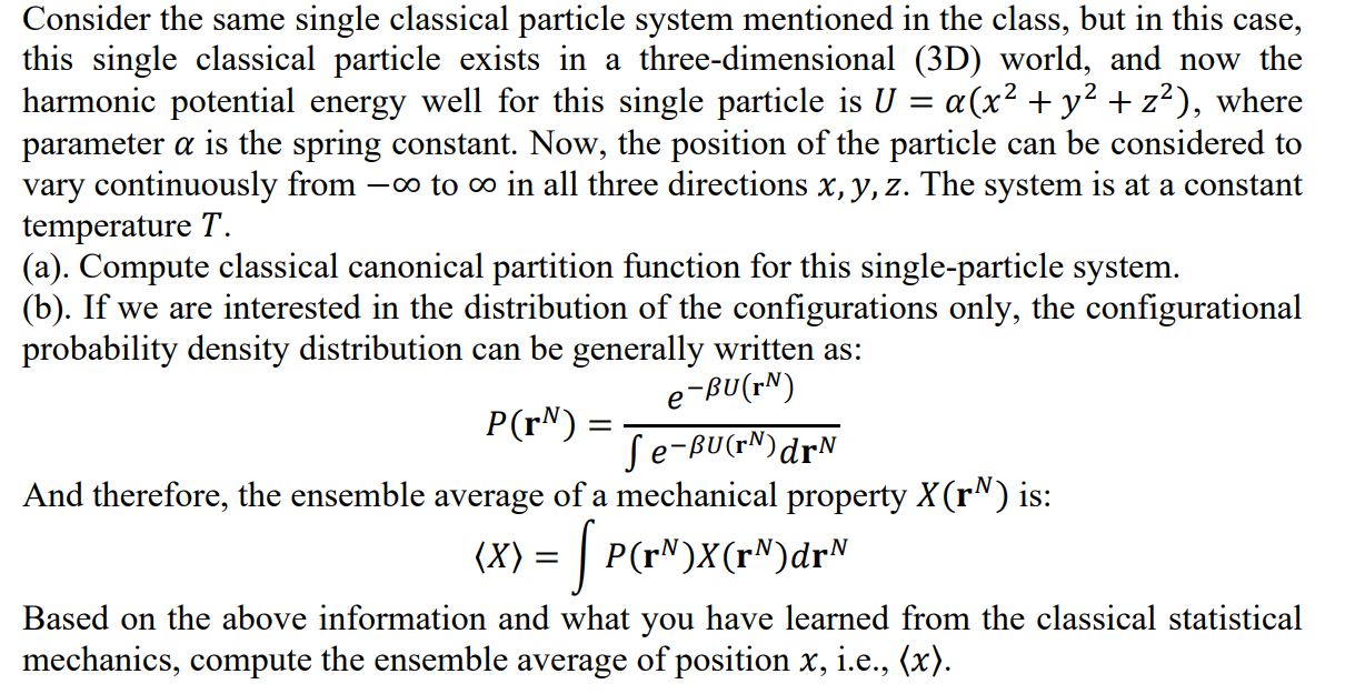 Consider the same single classical particle system | Chegg.com Consider the same single classical particle system | Chegg.com