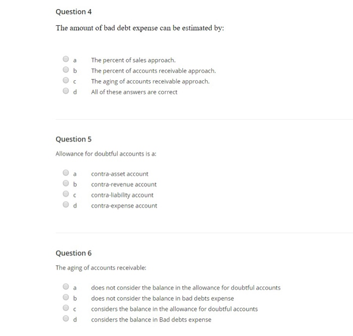 Solved Question 4 The amount of bad debt expense can be | Chegg.com