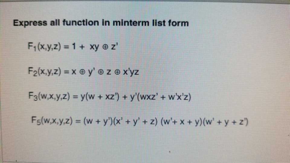 Solved Express all function in minterm list form F1 (x,y,z) | Chegg.com