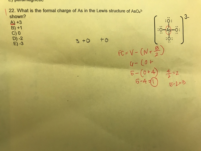 Solved 22. What is the formal charge of As in the Lewis | Chegg.com