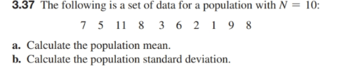 Solved 3.37 The following is a set of data for a population | Chegg.com