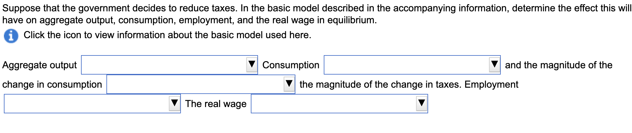 Solved Suppose That The Government Decides To Reduce Taxes Chegg