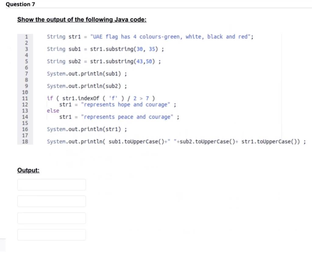 Solved Question 7 Show the output of the following Java | Chegg.com