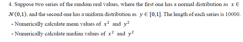 Solved 4. Suppose two series of the random real values, | Chegg.com