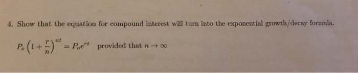 Solved 4. Show that the equation for compound interest will | Chegg.com