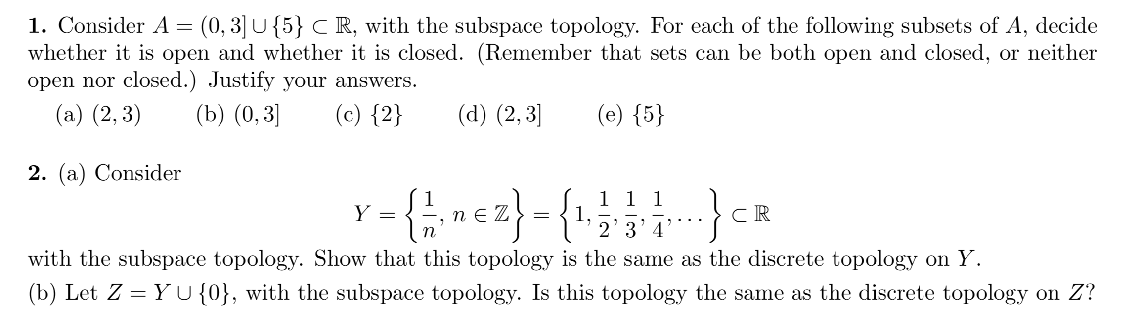 Solved 1. Consider A=(0,3]∪{5}⊂R, with the subspace | Chegg.com