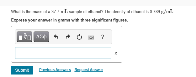 Solved What is the mass of a 37.7 ﻿mL sample of ethanol? The | Chegg.com