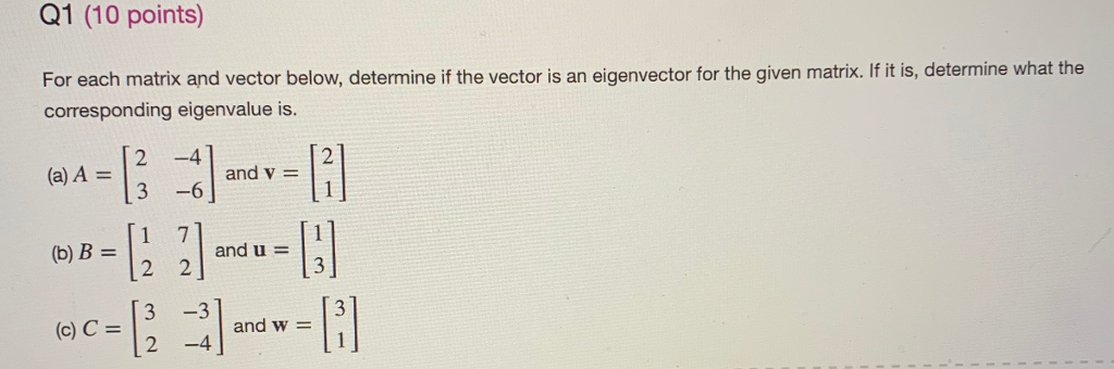 Solved Q1 (10 points) For each matrix and vector below, | Chegg.com