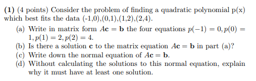 Solved (1) (4 points) Consider the problem of finding a | Chegg.com