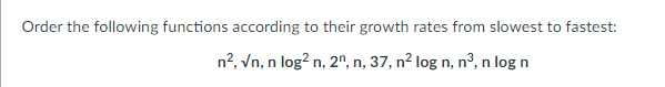 Solved Order the following functions according to their | Chegg.com