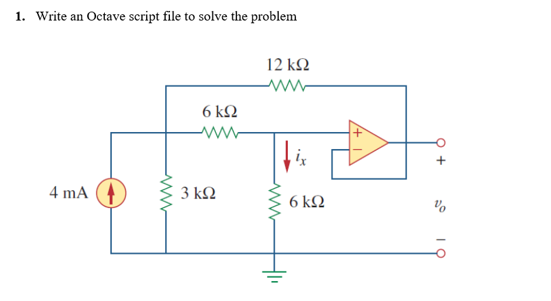 Solved Write An Octave Script File To Solve The Problem
