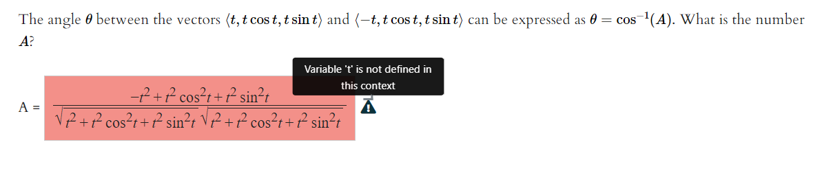 Solved The angle θ between the vectors t,tcost,tsint and | Chegg.com
