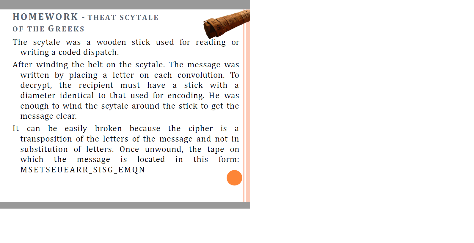 Solved HOMEWORK - THEAT SCYTALE OF THE GREEKS The scytale | Chegg.com