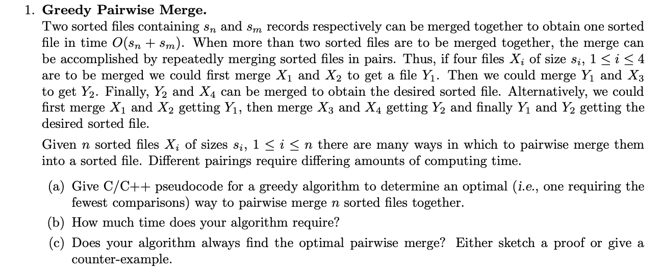 Solved 1. Greedy Pairwise Merge. Two sorted files containing | Chegg.com