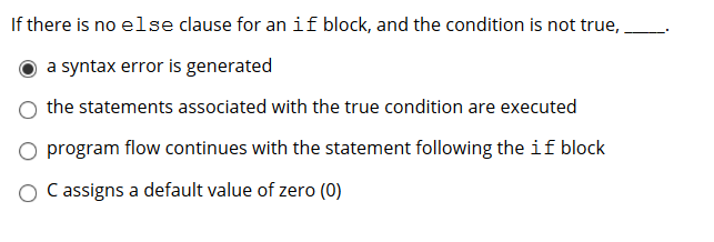 Solved If there is no else clause for an if block, and the | Chegg.com