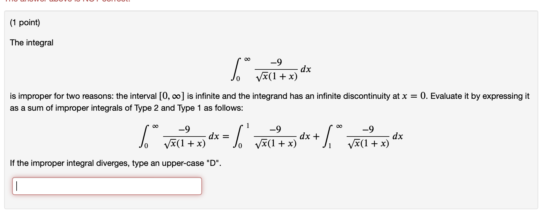 Solved (1 ﻿point)The integral∫0∞-9x2(1+x)dxis improper for | Chegg.com