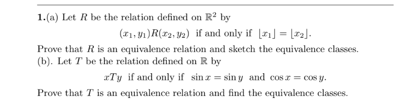 Solved 1. (a) Let R be the relation defined on R2 by | Chegg.com