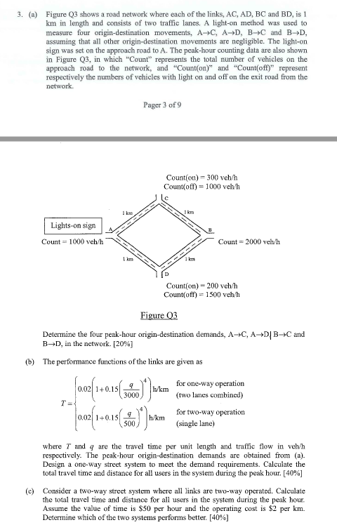 Solved 3. (a) Figure Q3 shows a road network where each of | Chegg.com