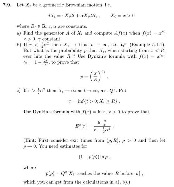 Solved 7.9. Let X, be a geometric Brownian motion, i.e. dX4 | Chegg.com