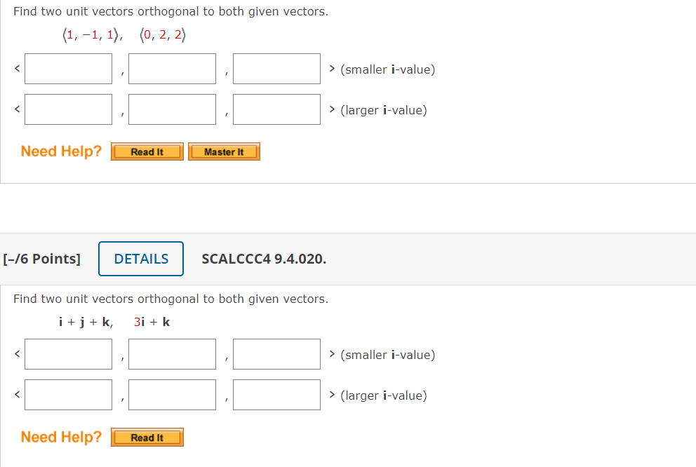Solved Find two unit vectors orthogonal to both given | Chegg.com