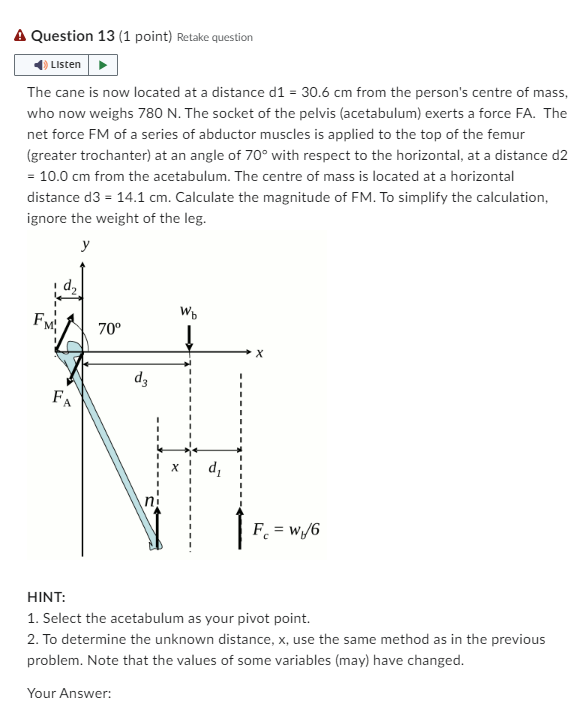 Solved A Question 13 (1 ﻿point) ﻿Retake question]The cane is | Chegg.com