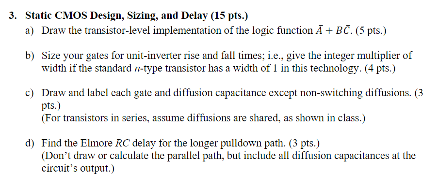 3. Static CMOS Design, Sizing, and Delay (15 pts.) a) | Chegg.com