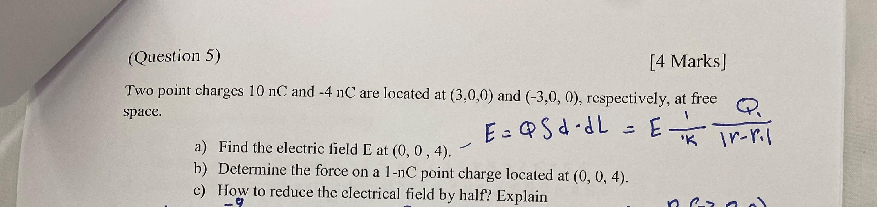 Solved Two point charges 10nC and −4nC are located at | Chegg.com