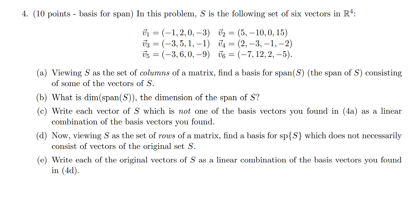 Solved 4. (10 points - basis for span) In this problem, S is | Chegg.com