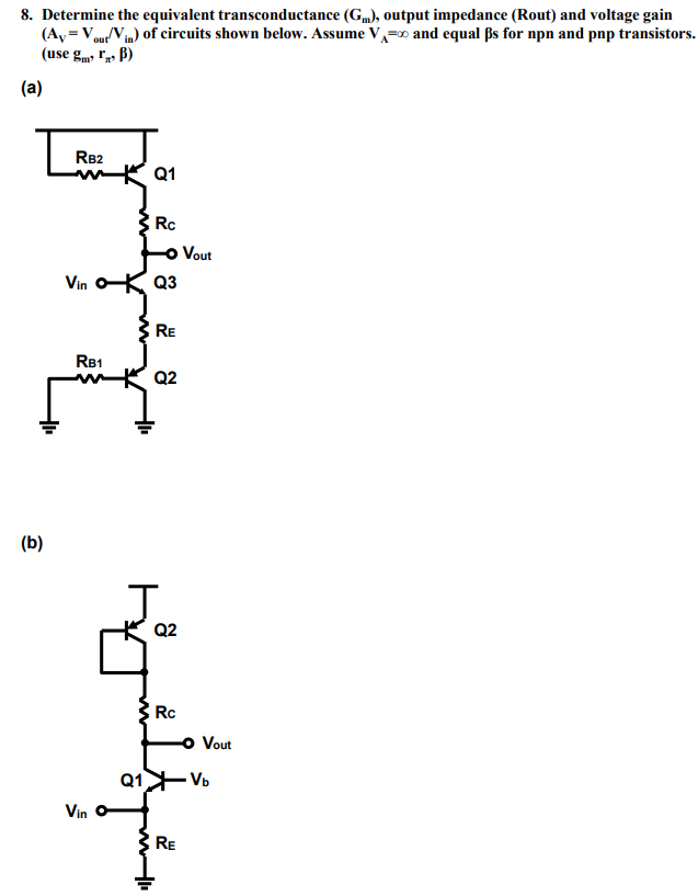 Solved 8. Determine the equivalent transconductance (Gm), | Chegg.com
