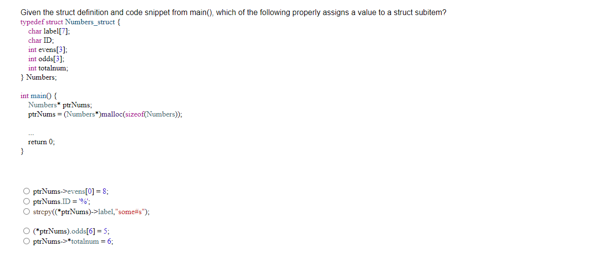Solved QUESTION 6 In order to use the following struct to | Chegg.com