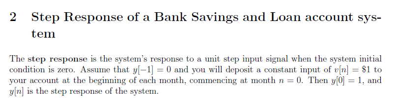 Solved 2 Step Response of a Bank Savings and Loan account | Chegg.com