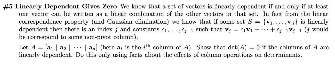 \#5 Linearly Dependent Gives Zero We know that a set | Chegg.com