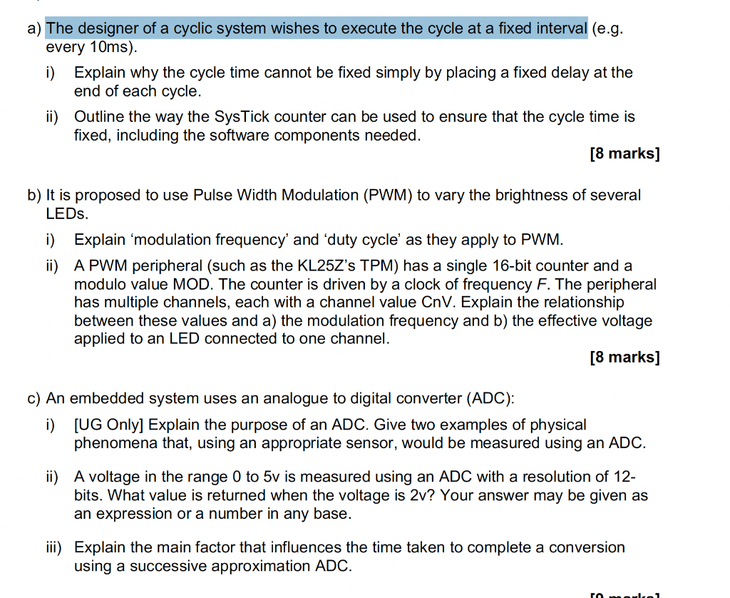 Solved a) The designer of a cyclic system wishes to execute | Chegg.com
