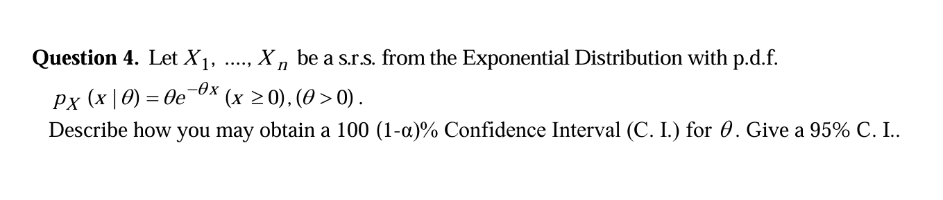Solved Question 4. ﻿Let x1,dots.,xn be a s.r.s. ﻿from the | Chegg.com